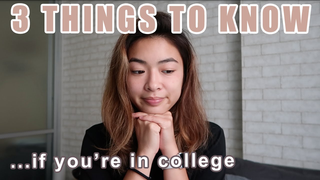 3 things I wish I knew in college... - YouTube