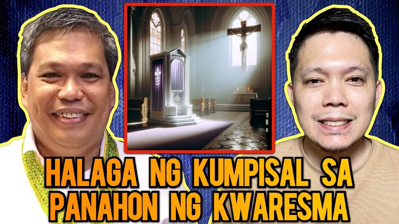 Bakit Mahalaga ang Kumpisal Ngayong Kwaresma? - YouTube