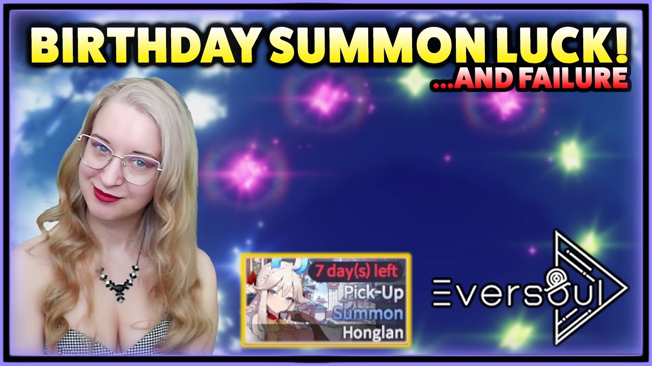 INSANE Birthday Summon Luck! ...and Fails. ★ Eversoul ★ - YouTube