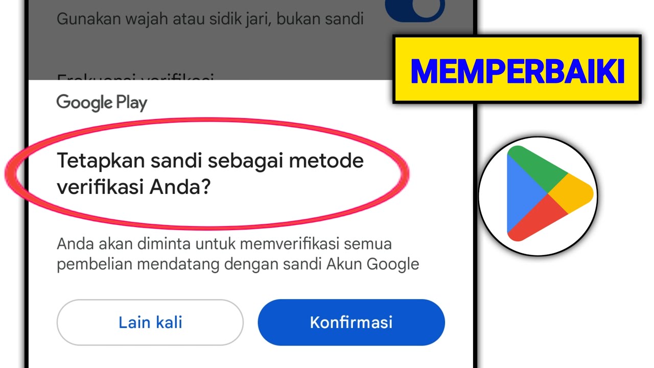 Tetapkan sandi sebagai metode verifikasi Anda di Google Play Store ...