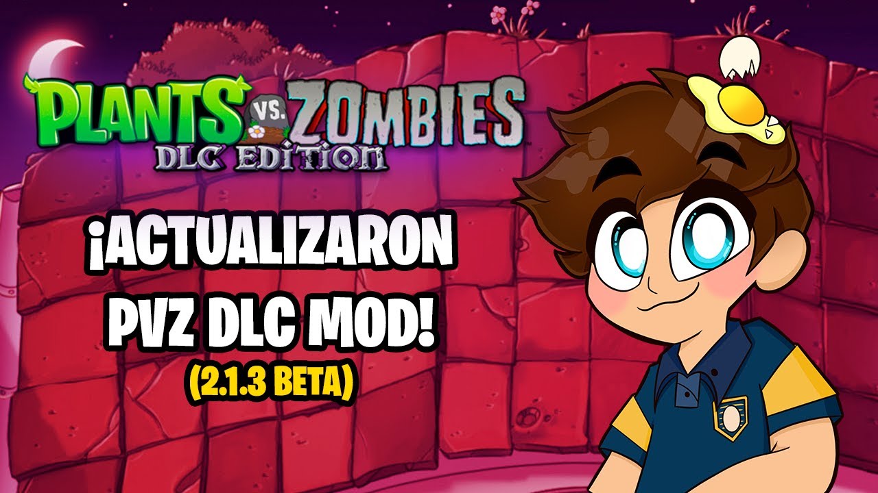 ¡LA NUEVA BETA DE PVZ DLC MOD ESTÁ AQUÍ! - PvZ DLC Mod BETA 2.1 - YouTube
