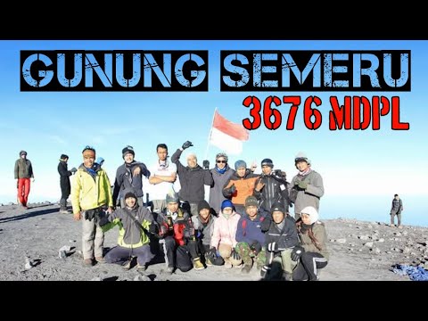 PENDAKIAN GUNUNG SEMERU 3676 MDPL || PUNCAK MAHAMERU GUNUNG TERTINGGI ...