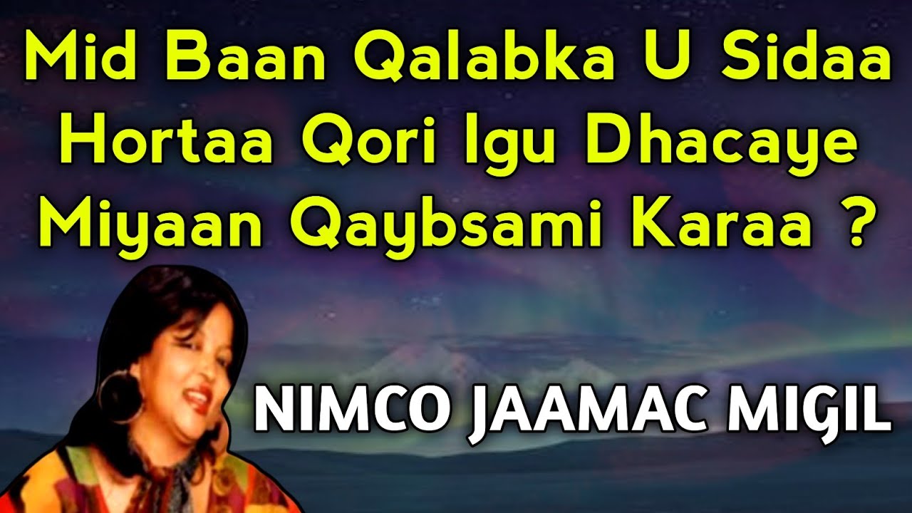 nimco jaamac qubaha malabka | Miyaan qaybsami karaa | neima djama ...