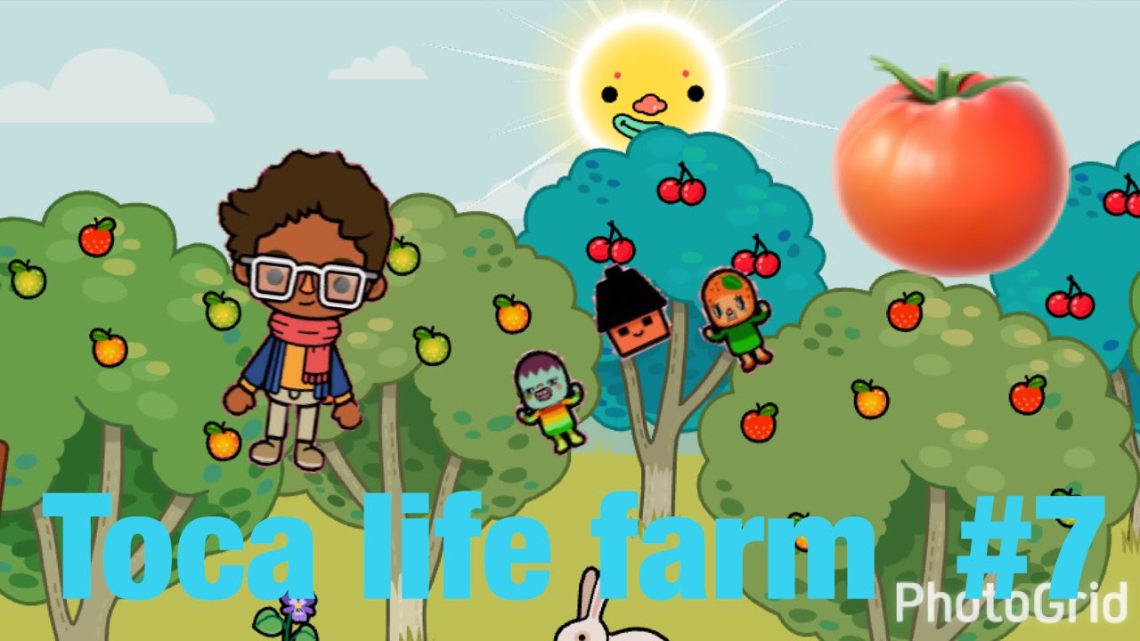 Toca life farm | stupid tomatoes!!! #7 - YouTube