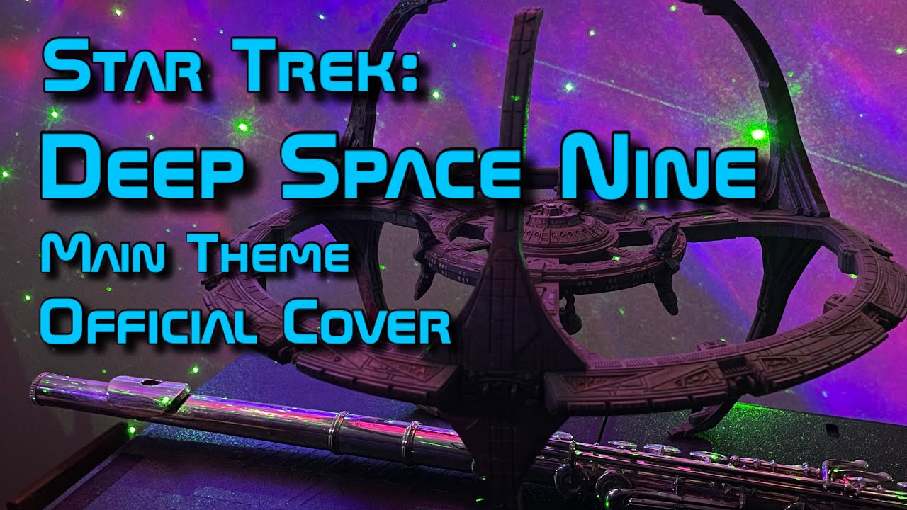 Star Trek: Deep Space Nine (Main Theme) - Flute Cover - Official Single ...