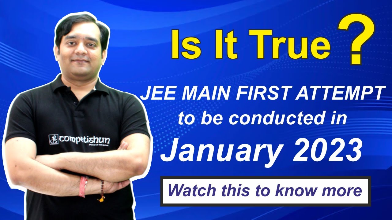 JEE 2023 Expected Date | Mohit Tyagi IITian explains JEE checklist ...