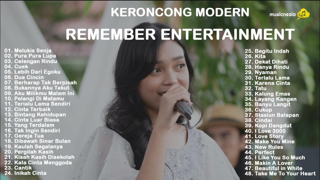KERONCONG MODERN | FULL ALBUM REMEMBER ENTERTAINMENT 2022 - YouTube