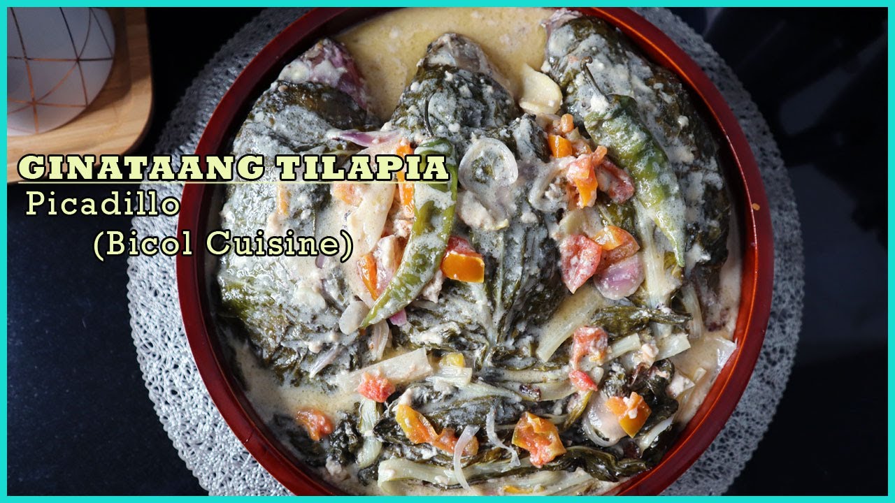 Picadillo (Bicol Dish) | Creamy Ginataang Tilapia Sinanglay| Bicolano ...