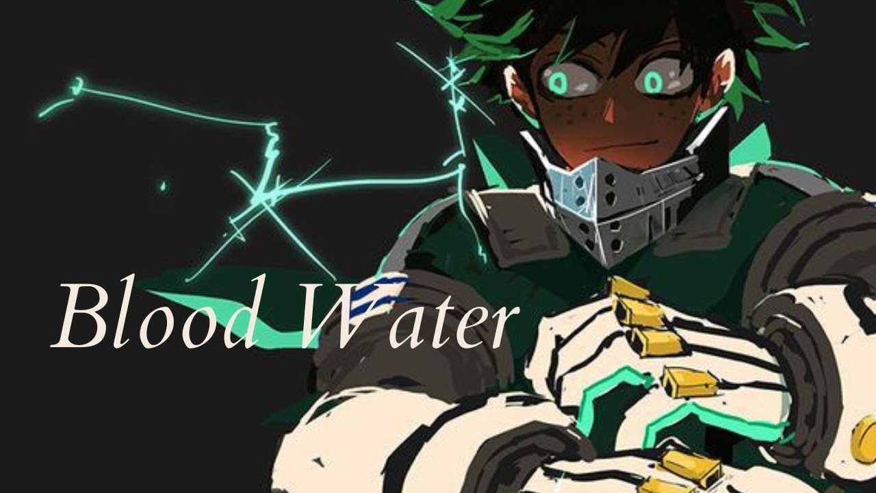 Boku no hero Academia AMV- Blood Water - YouTube