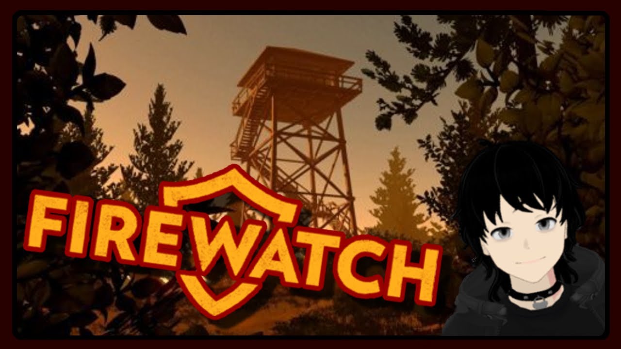 I'm Finally Playing Firewatch | Something Creepy Is Lurking - YouTube