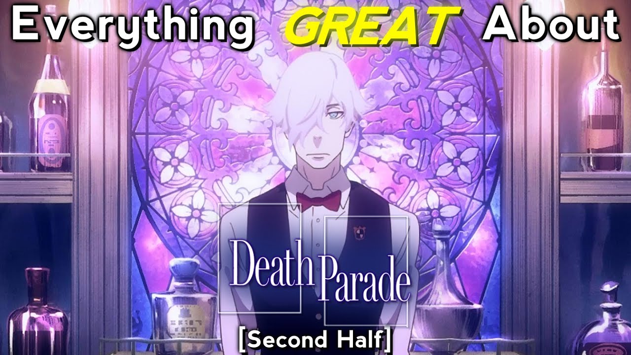 Everything GREAT About: Death Parade | Second Half - YouTube