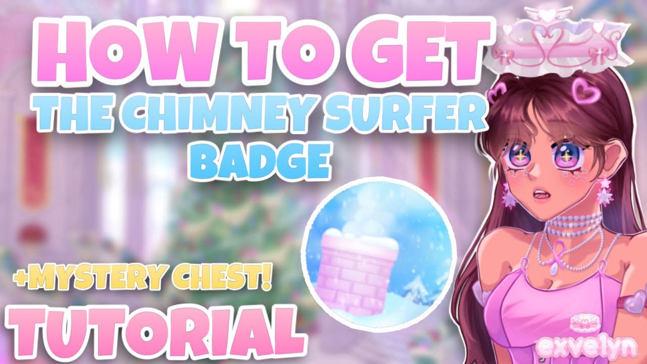 HOW TO GET THE CHIMNEY SURFER BADGE IN ROYALE HIGH || GLITTERFROST 2023 ...