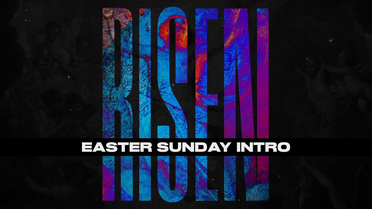Risen (An Easter Intro) - YouTube