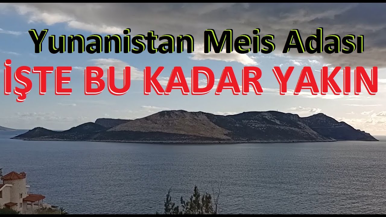 YUNANİSTAN MEİS ADASI / İŞTE BU KADAR YAKIN..!!! - YouTube