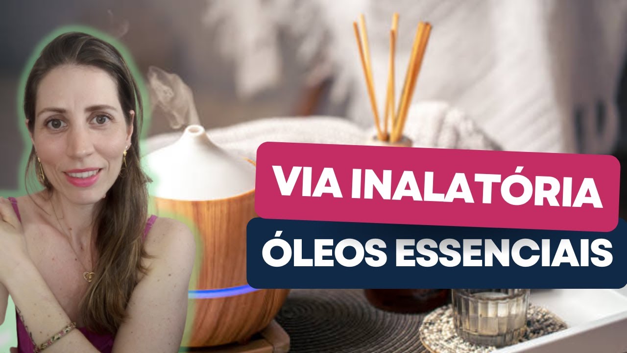 Via inalatória dos óleos essenciais - YouTube