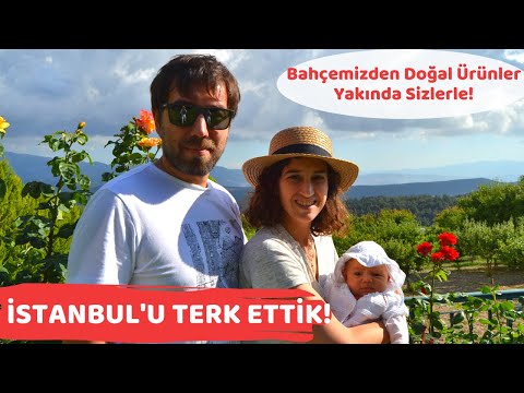 İstanbul'u Terk Ettik! Bahçemizden Doğal Ürünler Yakında Sizlerle!