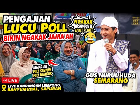 CERAMAH LUCU PENGAJIAN LUCU GUS NURUL HUDA SEMARANG TERBARU 2026 DI KANDANGAN BANYUMUDAL SAPURAN