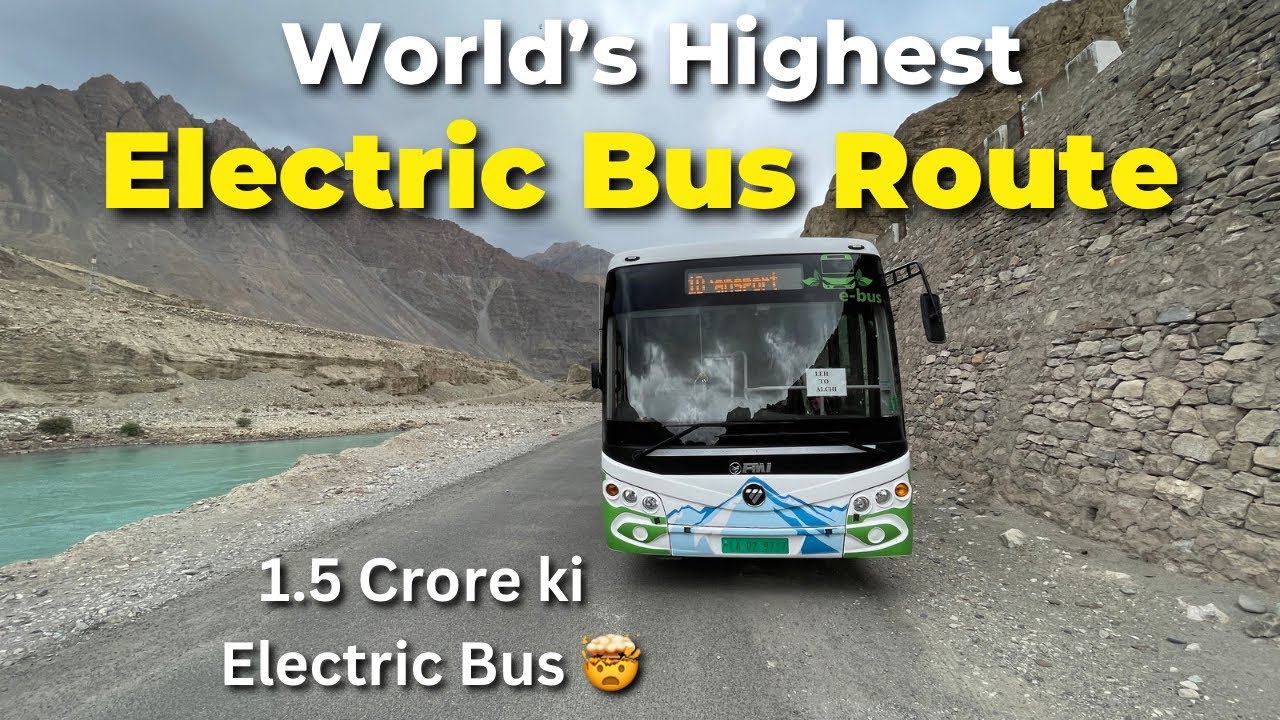 Leh to Alchi ELECTRIC Bus Journey | World’s HIGHEST E-Bus Route #leh ...