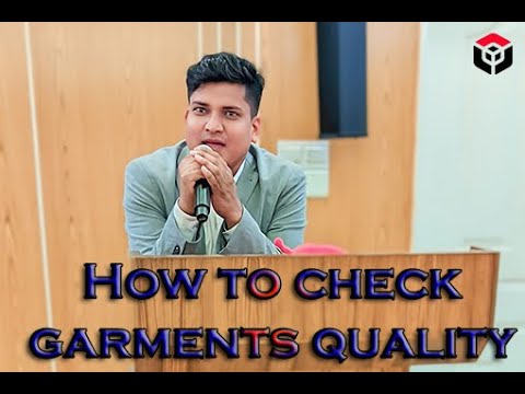 How to Check Garments Quality | গার্মেন্টস কোয়ালিটি কিভাবে চেক করবেন ...