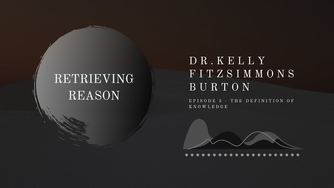 Retrieving Reason Episode 5: The Definition of Knowlege - YouTube