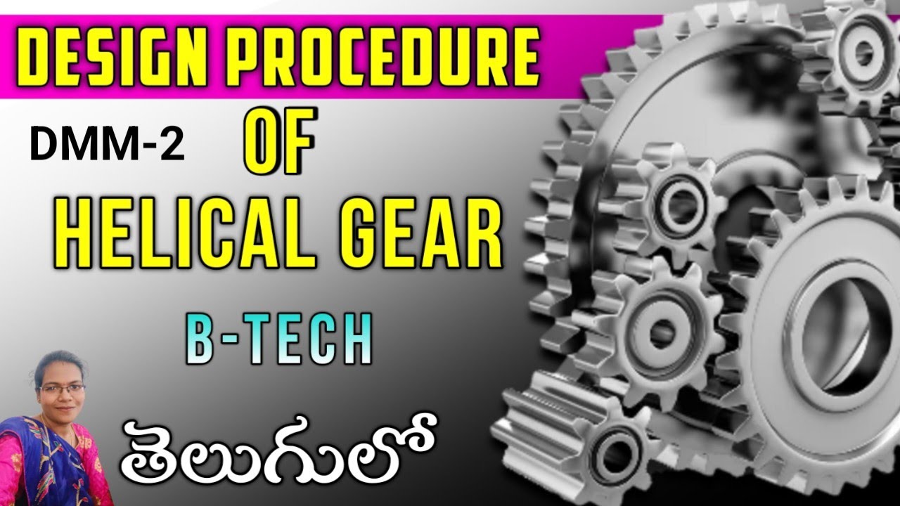 B.Tech ll Design procedure for Helical Gear ll Design of Machine ...
