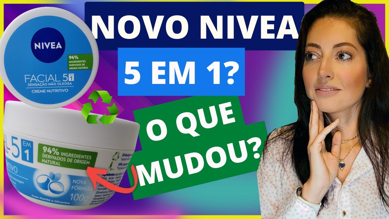 Novo nivea 5 em 1 Creme Nutritivo, com Nova Fórmula, o que mudou? 94% ...