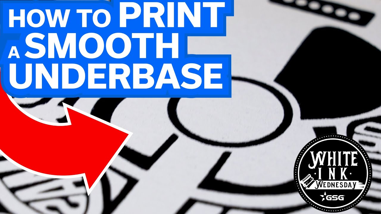 How to Get a Smooth Underbase Print | White Ink Wednesday - YouTube