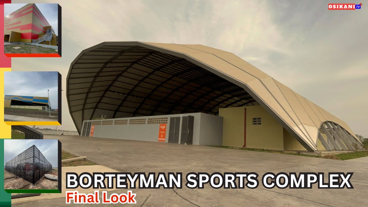 BORTEYMAN SPORTS COMPLEX PROJECT 🇬🇭 FINAL LOOK - BEAUTIFUL FACILITIES ...