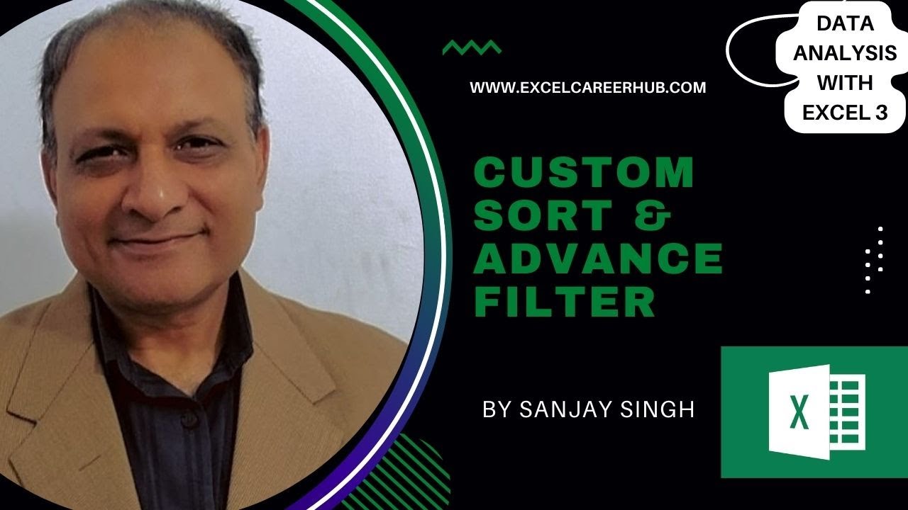 Excel For Analysis | SORT, CUSTOM SORT, FILTER, ADVANCE FILTER, TABLE ...