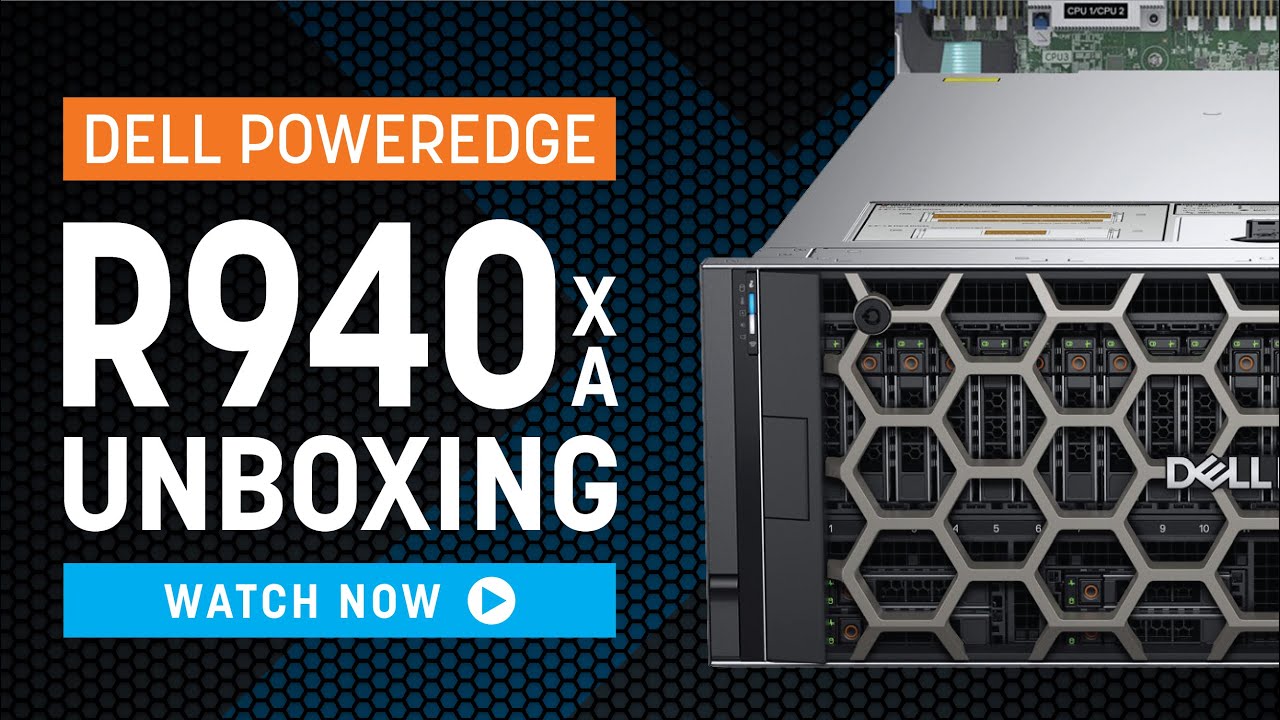 Dell PowerEdge R940xa | Unboxing - YouTube