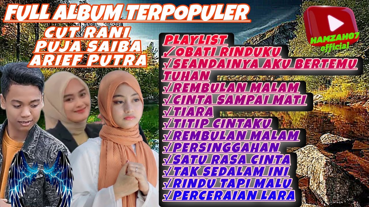 FULL ALBUM OBATI RINDUKU TERPOPULER CUT RANI_ Puja saiba_arief putra- # ...