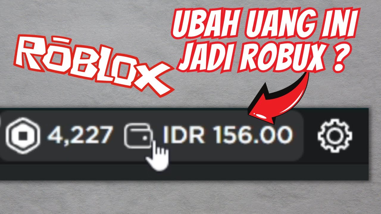 CARA MERUBAH UANG DI WALLET ROBLOX KITA MENJADI ROBUX - YouTube