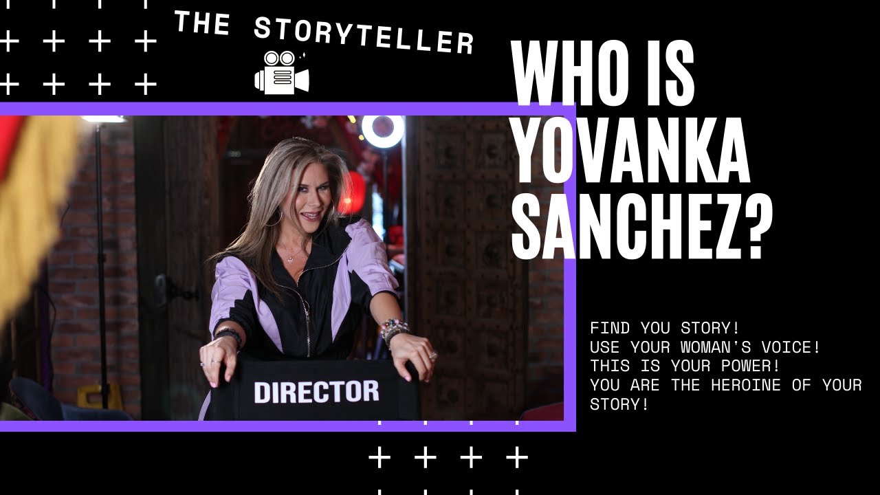WHO IS YOVANKA SANCHEZ, THE STORYTELLER? - YouTube