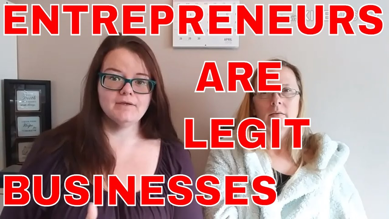 Entrepreneurs are legit businesses - YouTube
