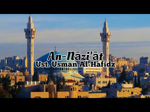 Murottal Qur'an | An-Nazi'at (Ust. Usman Al-Hafidz)