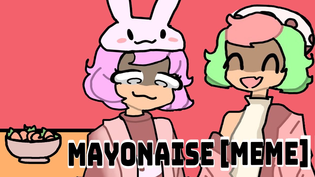 Mayonnaise [Animation Meme] - YouTube