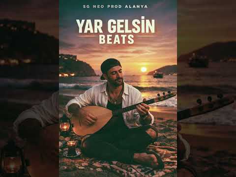 YAR GELSİN BAGLAMA BEATS 