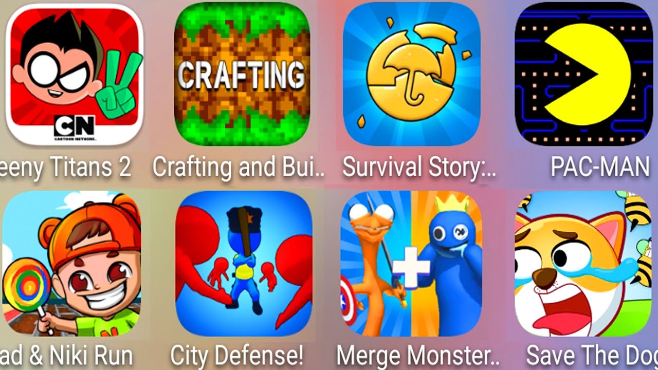Crafting and Building,PAC MAN,Survival Story Round 6,Save The Dogi,Vlad ...