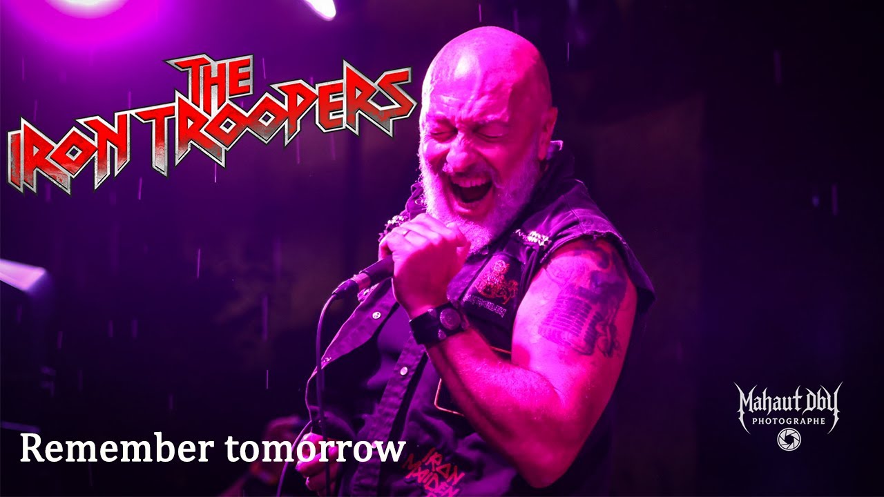 THE IRON TROOPERS Remember tomorrow live - YouTube