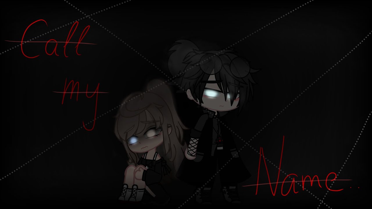 Call my name || Gacha club short - YouTube