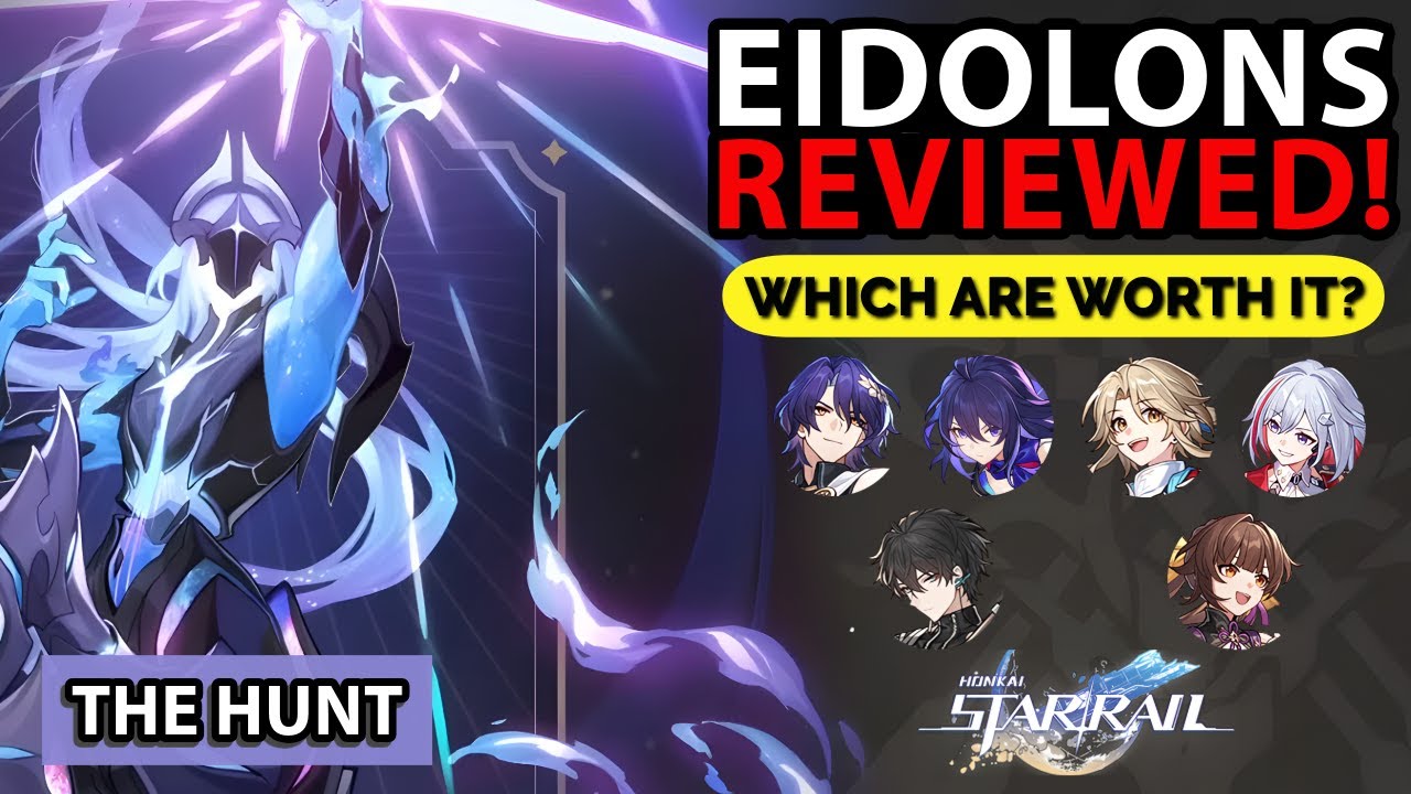 ENTIRE Honkai: Star Rail Year 1 Hunt Units Eidolons Reviewed!! - YouTube