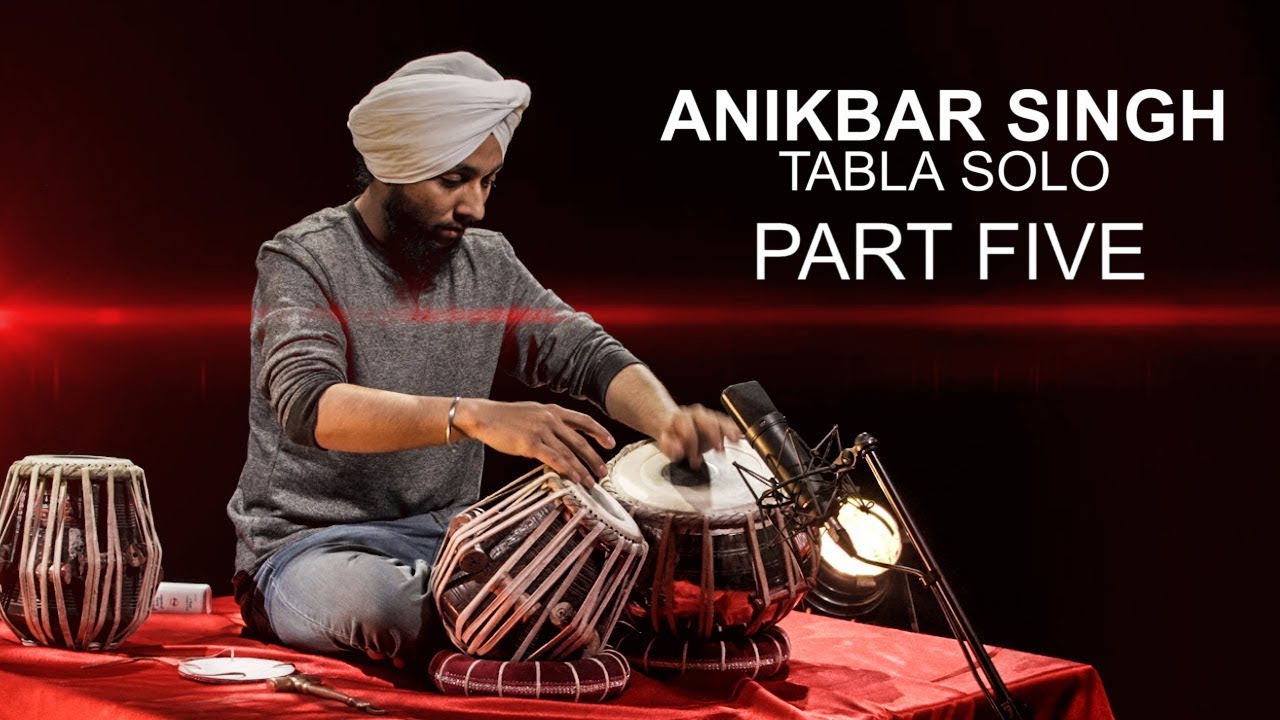 Anikbar Singh Tabla Solo - Part Five - YouTube