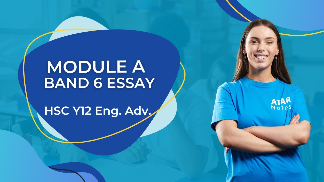 How to Write a Band 6 Module A Essay | HSC Year 12 English Advanced ...