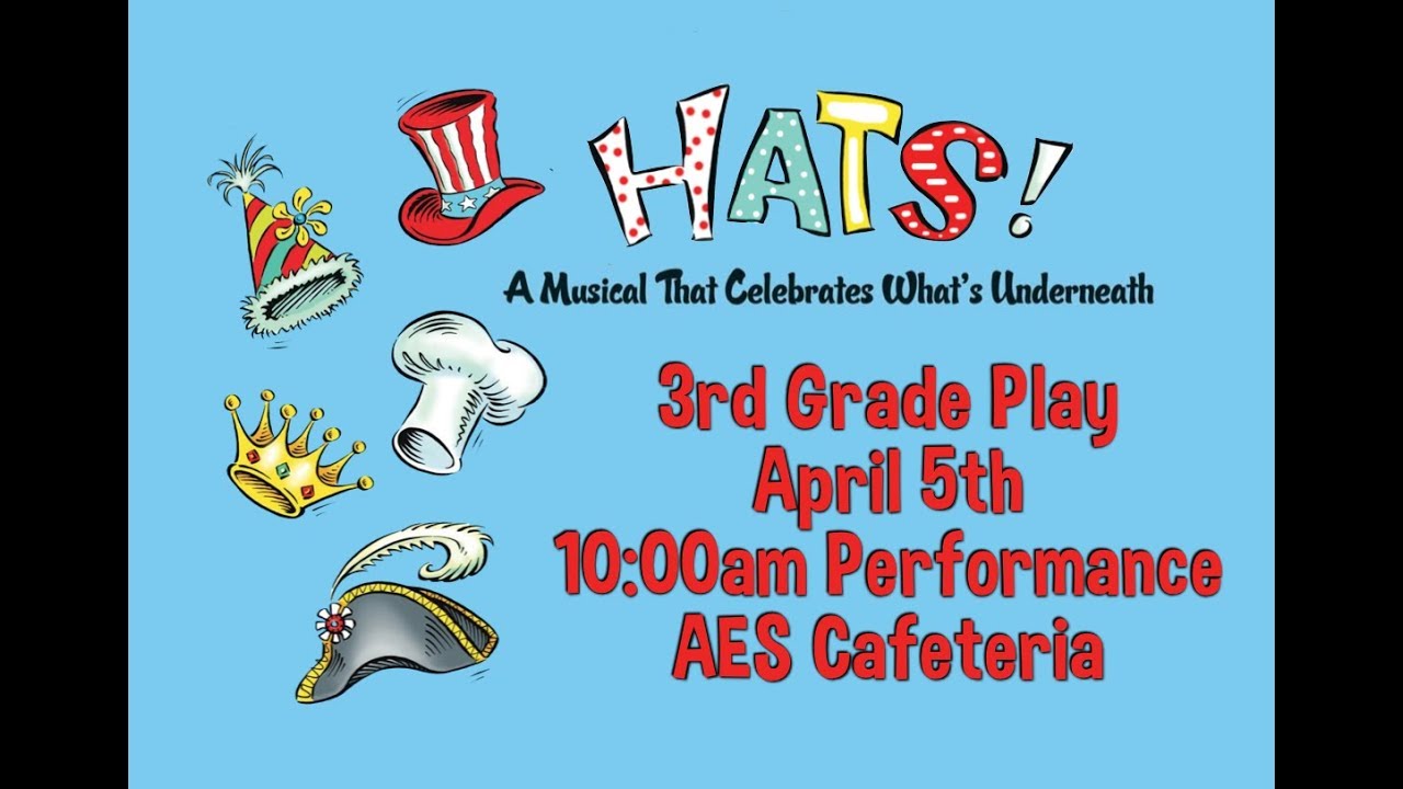 3rd Grade Hats Musical AM - YouTube
