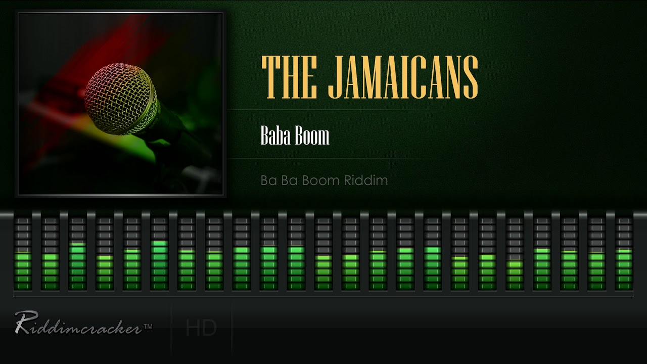 The Jamaicans - Baba Boom (Ba Ba Boom Riddim) [HD] - YouTube