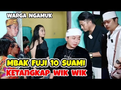 MBAK FUJI 10 SUAMI KETANGKAP WIK WIK | Ustadz nasihin, Gus syafaat
