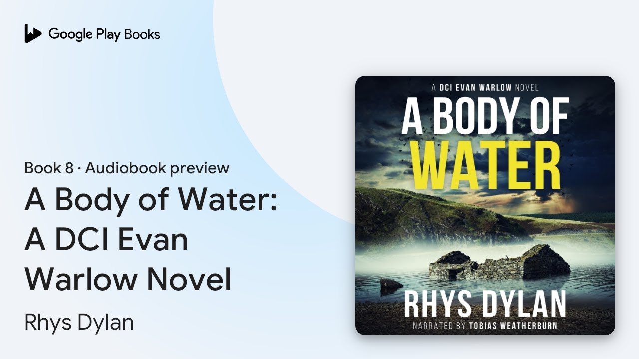 A Body of Water: A DCI Evan Warlow Novel Book 8 by Rhys Dylan ...