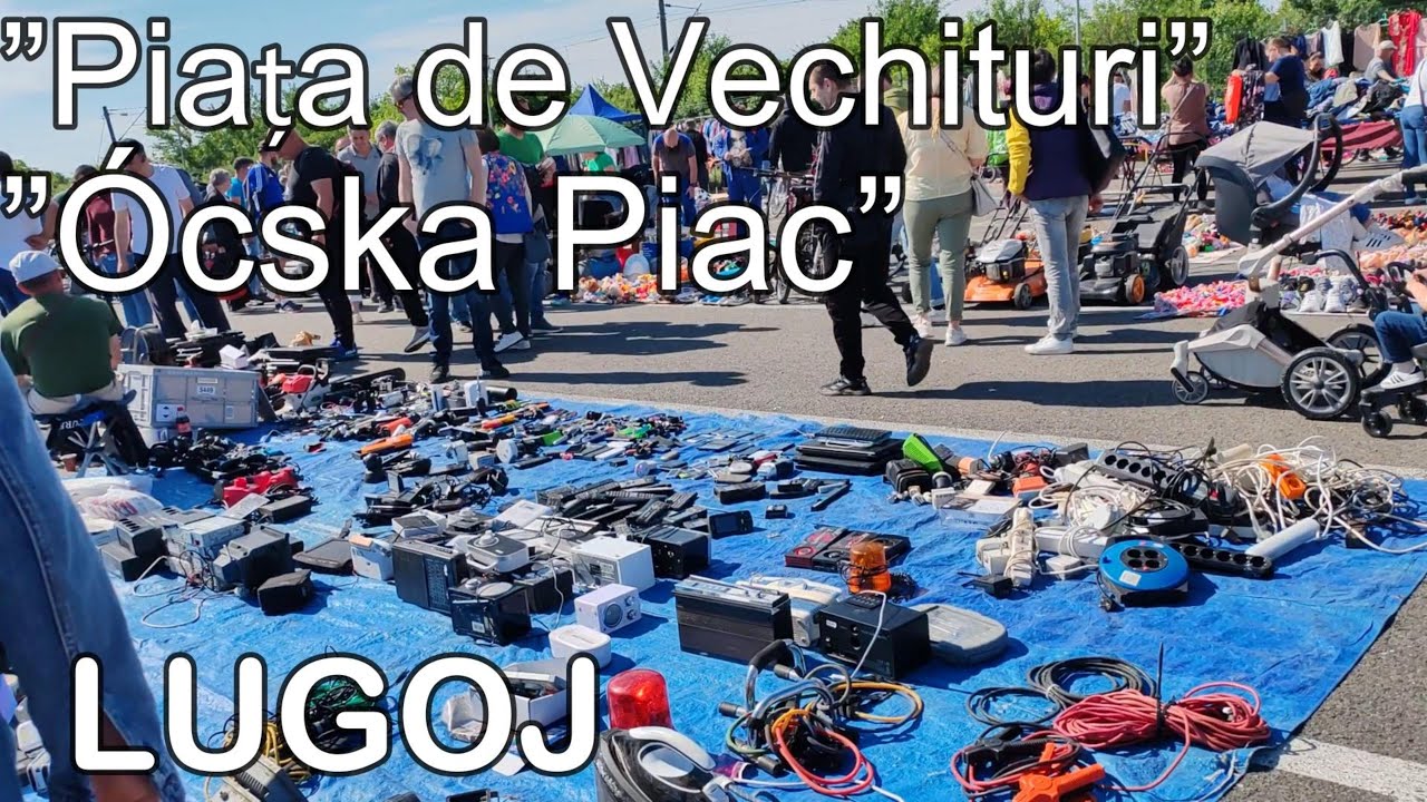 Piata de vechituri Ocska Piac Lugoj - YouTube