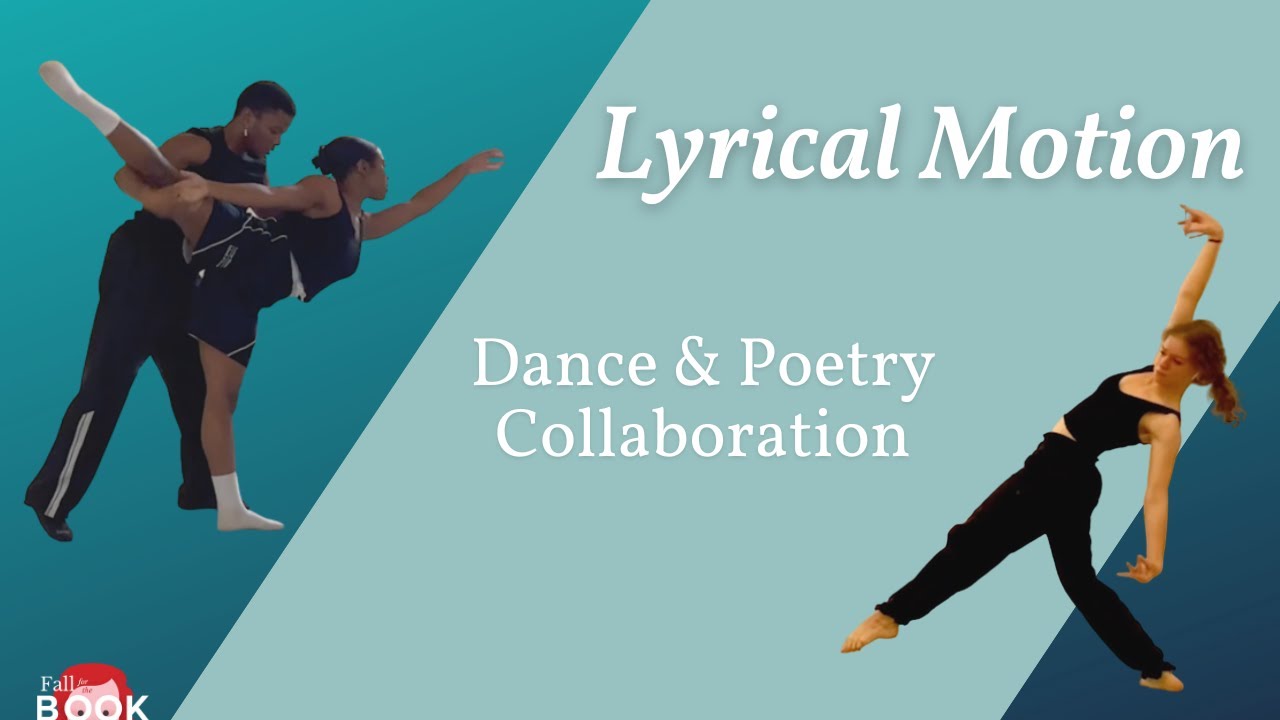 Lyrical Motion: A Dance & Poetry Collaboration - YouTube