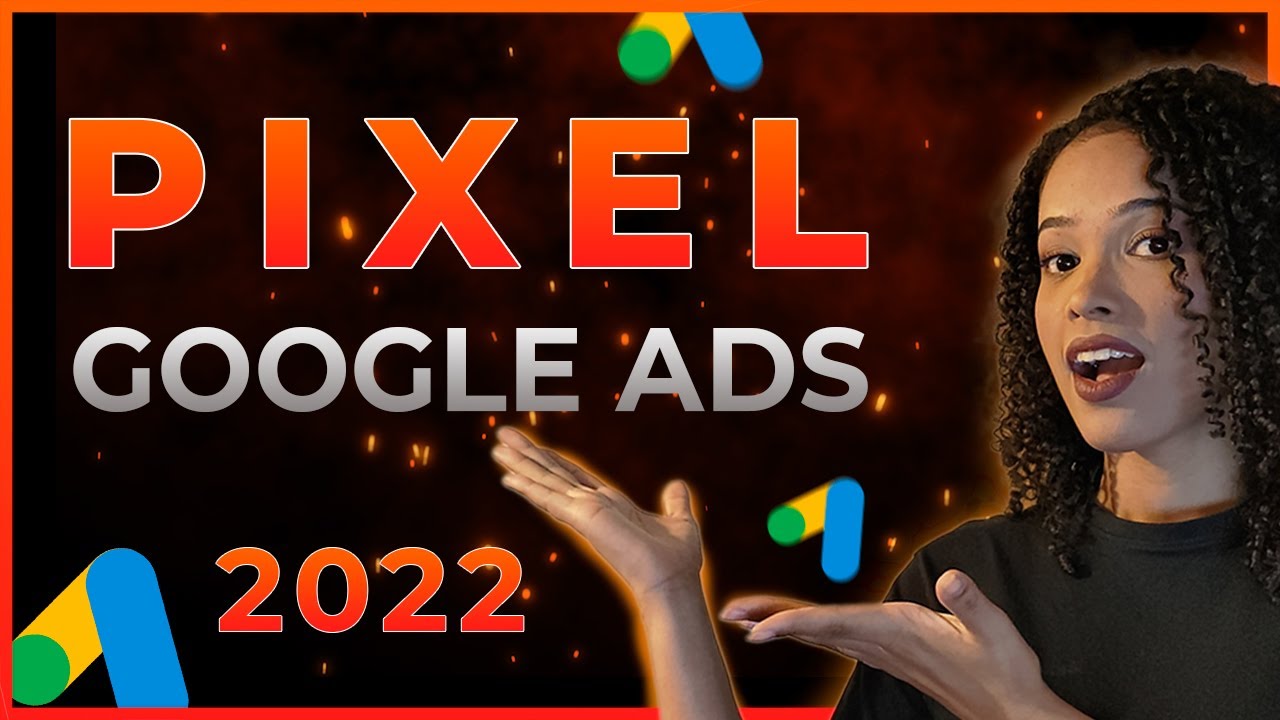 PIXEL GOOGLE ADS ATUALIZADO - Tutorial de Instalação Pixel Google ADS ...